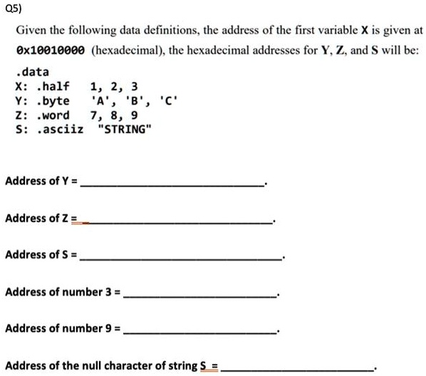 SOLVED: In MIPS Assembly Language Q5) Given the following data definitions, the address of the ...