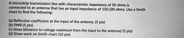 A microstrip transmission line with characteristic impedance of 50 ohms ...