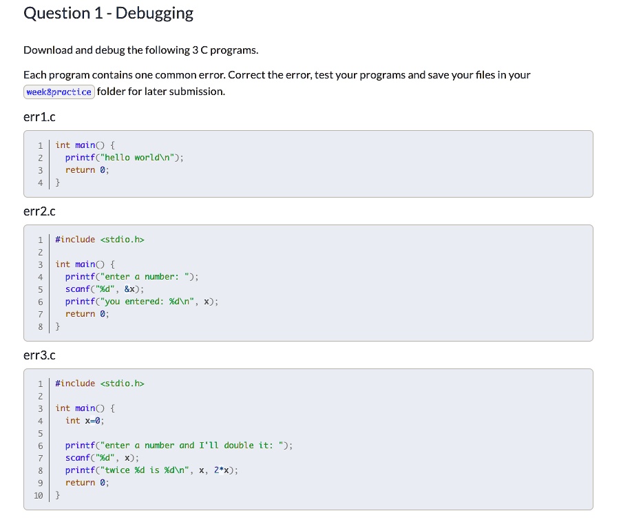 SOLVED: Question 1 - Debugging Download and debug the following 3 C ... SOLVED: Question 1 - Debugging Download and debug the following 3 C ...