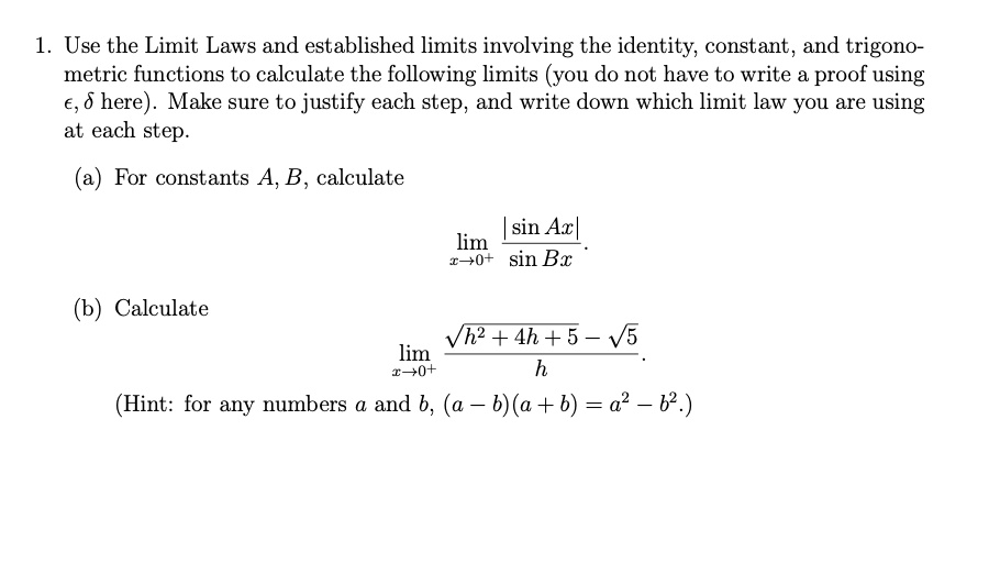 SOLVED: Use the Limit Laws and established limits involving the ...