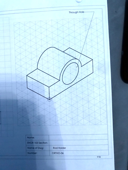 draw the orthographic view through hole name engr 103 section name of ...