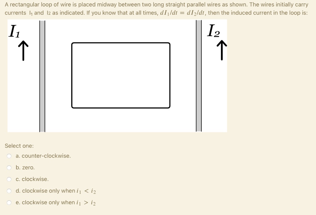 a rectangular loop of wire is placed midway between two long straight parallel wires as shown ...
