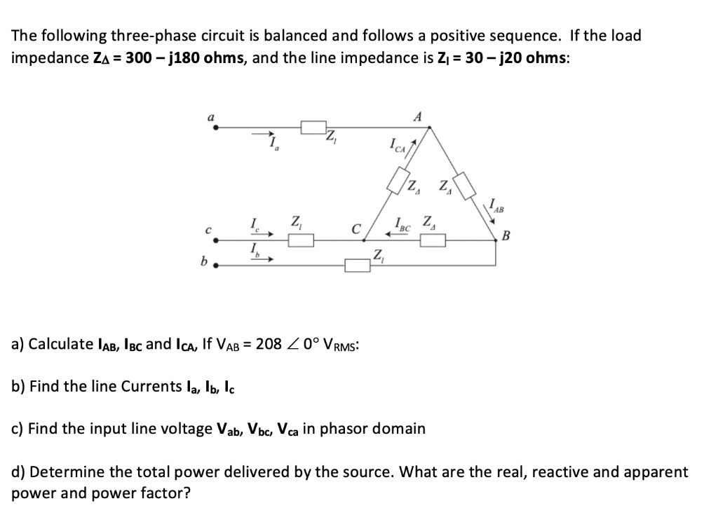 SOLVED: The following three-phase circuit is balanced and follows a positive sequence. If the ...