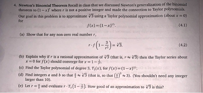 SOLVED:Newton's Binomial Theorem Recall in class that we discussed ...