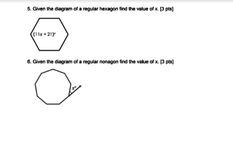 SOLVED: 5. Given ihe diagram 0f regular hexagon Iind the value of x (3 ...