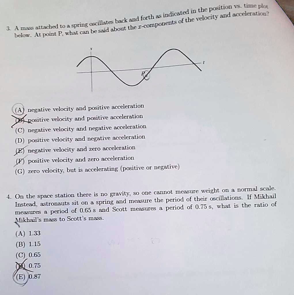 SOLVED: A. negative velocity and positive acceleration B. positive velocity and positive ...
