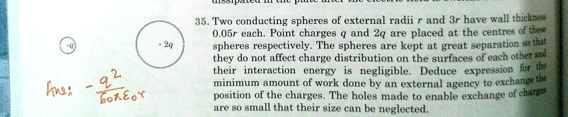35 two conducting spheres of external radii and 3r have wall...