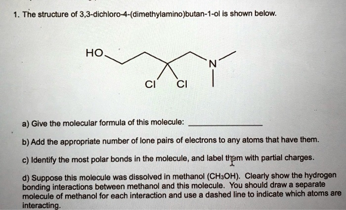 SOLVED:The structure of 3,3-dichloro-4-(dimethylamino)butan-1-0l is ...