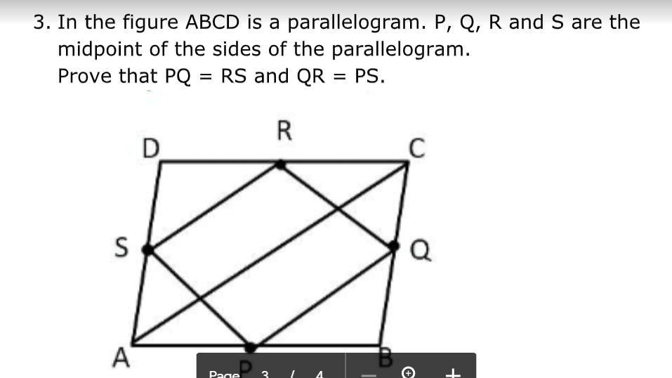 3. In the figure ABCD is a parallelogram. P, Q, R and S are the midpoint of the sides of the ...