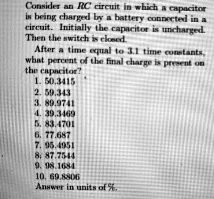 SOLVED: Consider an RC circuit in #hich cpacitor 15 being charged by ...