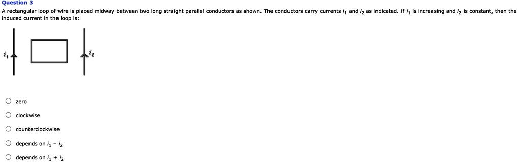 SOLVED: A rectangular loop of wire is placed midway between two long straight parallel ...