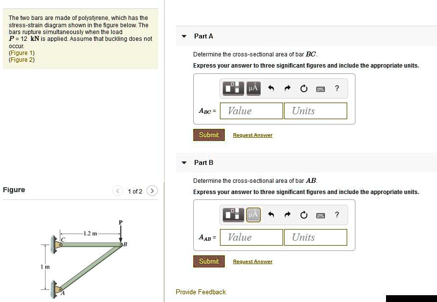 the two bars are made of polystyrenewhich has the stress strain diagram ...