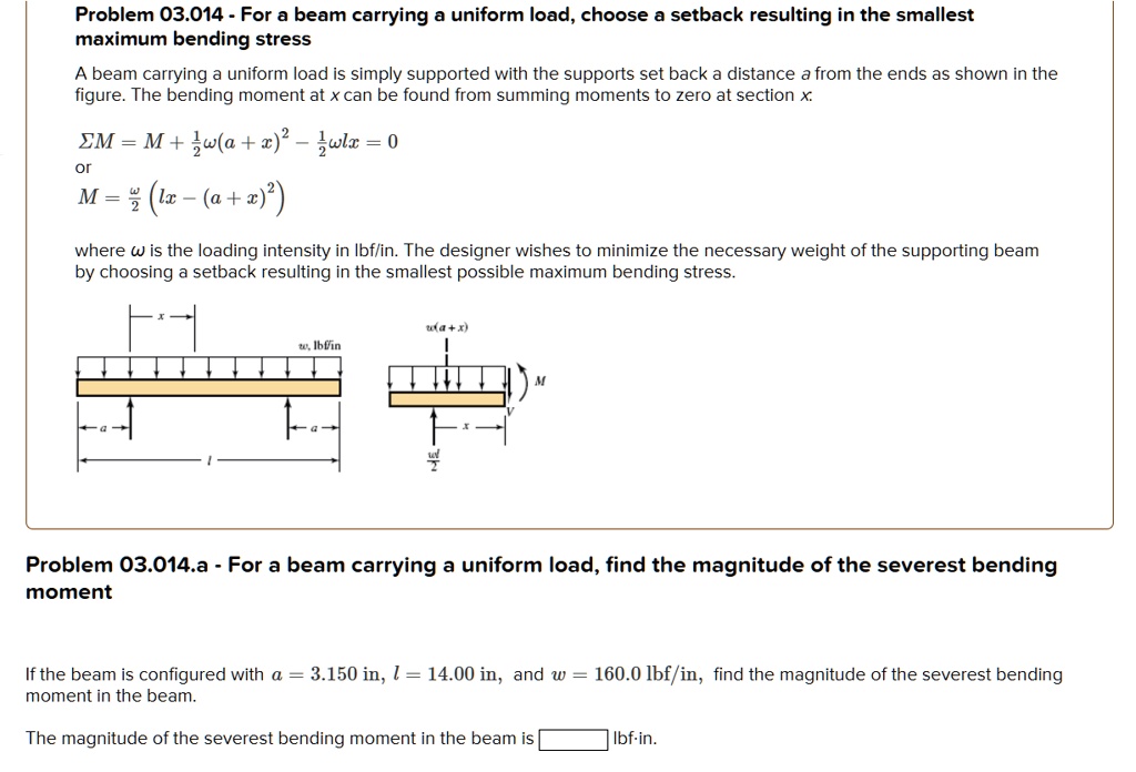 [GET ANSWER] problem 03014 for a beam carrying a uniform load choose a ...
