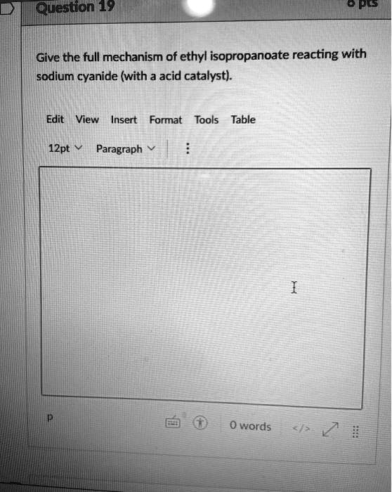 toluleston l9 gp give the full mechanism of ethyl isopropanoate ...