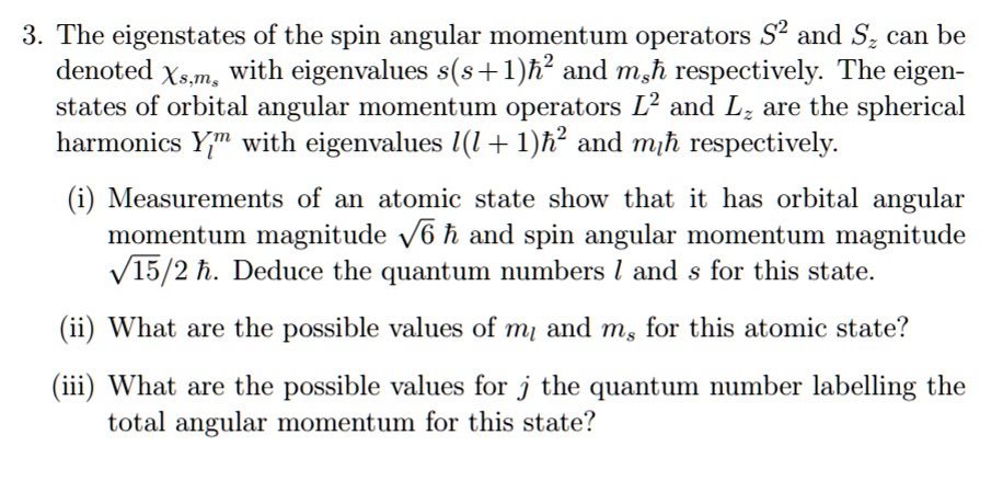 3 the eigenstates of the spin angular momentum operators s2 and sz can ...
