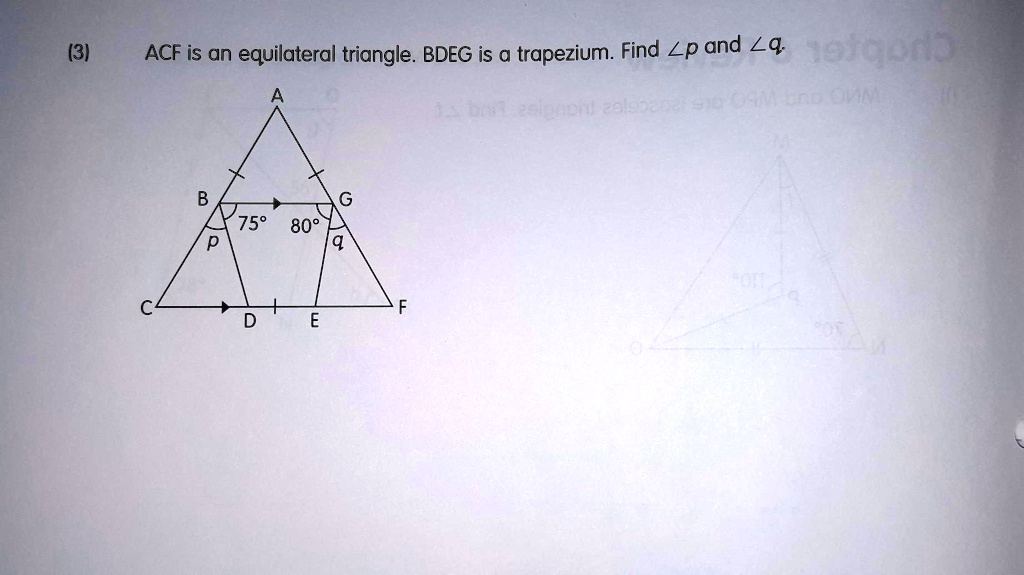 SOLVED: ACF is an equilateral triangle. BDEG is a trapezium. Find p and ...