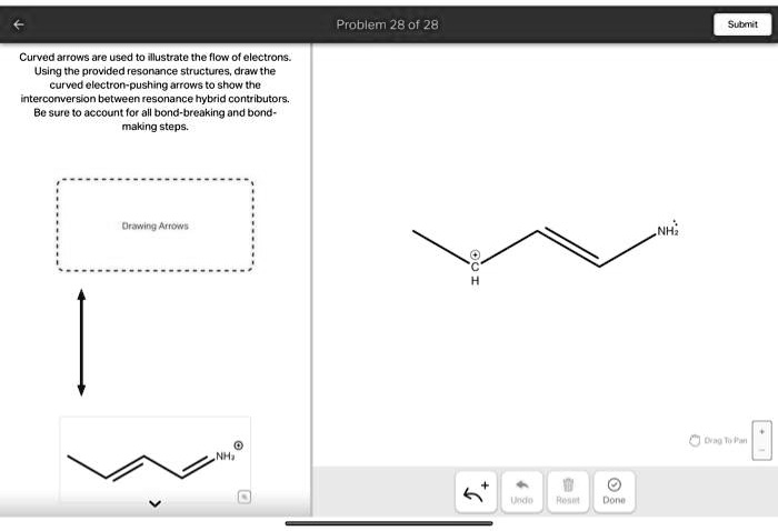 Curved arrows are used to illustrate the flow of electrons. Using the provided resonance ...