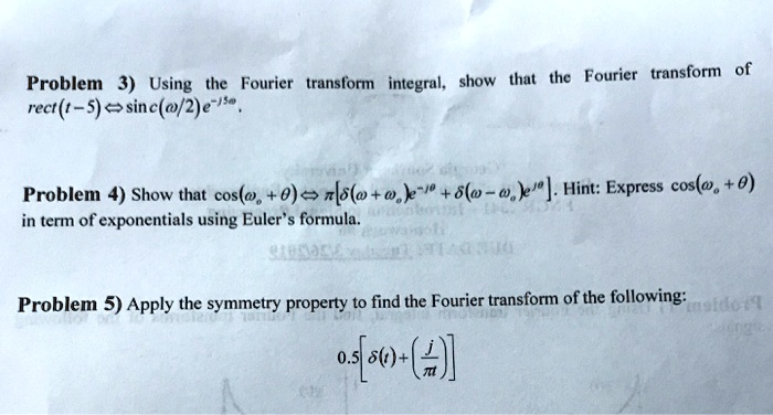 SOLVED: Please show steps. I am confused about the limits. rect(t-5) = sinc(@/2)e^(-isa) (+soss ...
