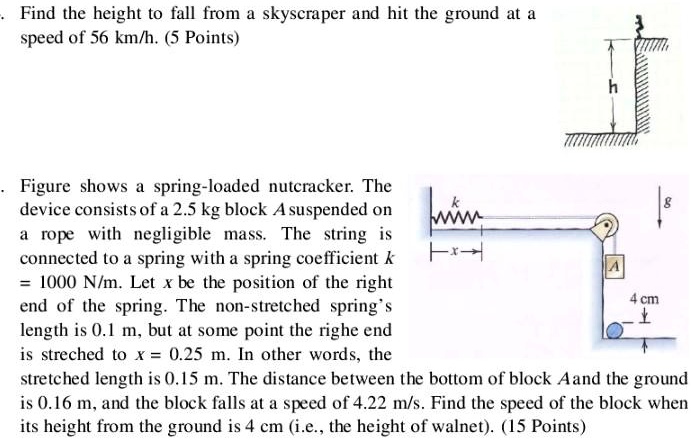 SOLVED: dynamics problems Find the height to fall from a skyscraper and hit the ground at a ...