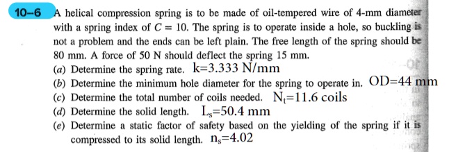 SOLVED: 10-6 A helical compression spring is to be made of oil-tempered ...