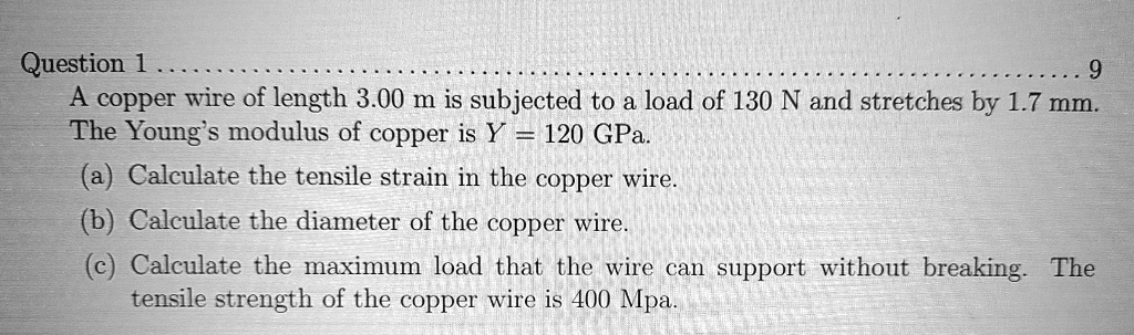 SOLVED: Question 1. 9 A copper wire of length 3.00 m is subjected to a ...