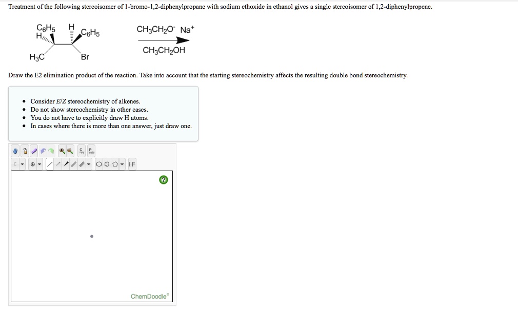 treatment of the following stereoisomer of brono diphenylpropane with ...