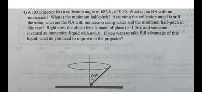 SOLVED: 4A 193 projector has collection angle of 689,k of 0.35 What is ...