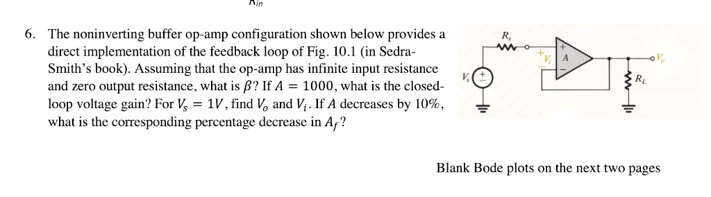SOLVED: Nin 6. The noninverting buffer op-amp configuration shown below ...