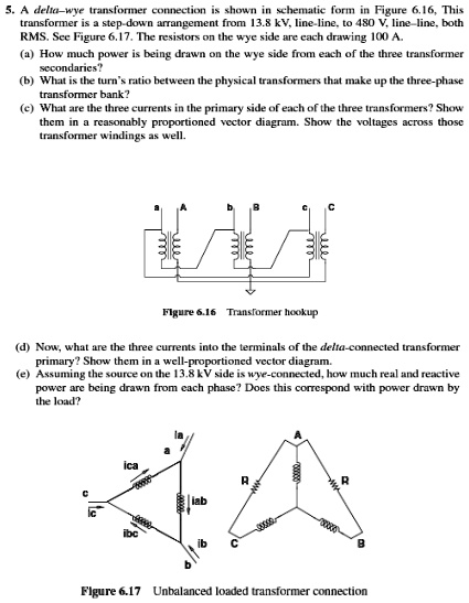 SOLVED: A delia-wye transformer connection is shown in schematic form ...