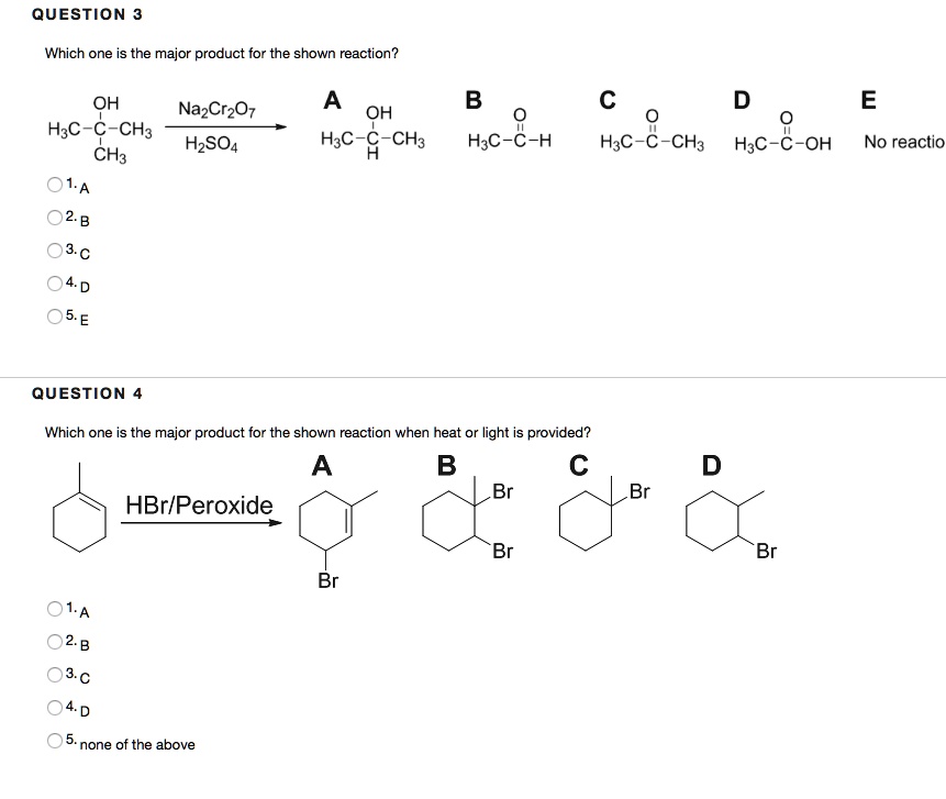 SOLVED:QUESTION 3 Which one is the major product for the shown reaction? OH NazCr207 H3C C- -CH3 ...