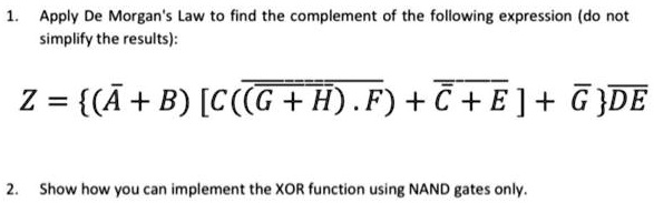 Apply De Morgan's Law to find the complement of the following ...