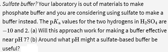 - Sulfate buffer? Your laboratory is out of materials to make phosphate ...