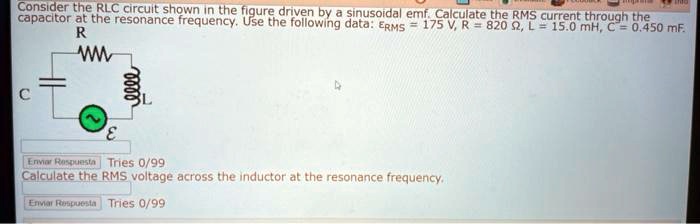SOLVED: Consider the RLC circuit shown in the figure driven by a sinusoidal emf.Calculate the ...