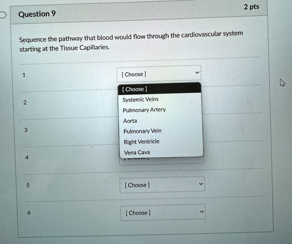 question 9 sequence the pathway that blood would flow through the ...