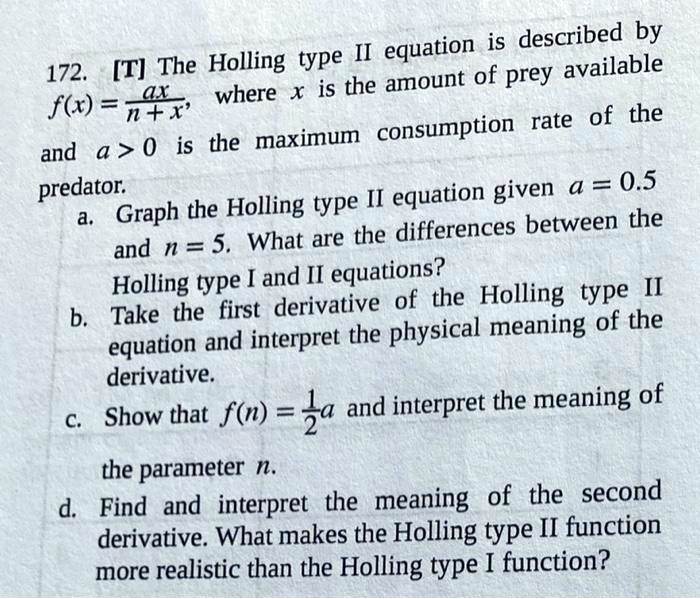 SOLVED: The equation is described by the Holling type II model, where ...