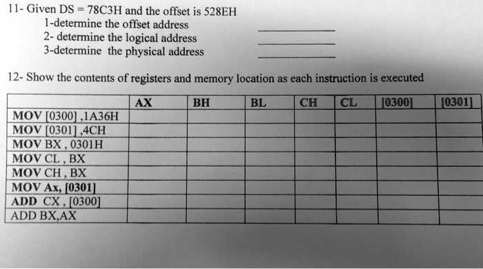 11- Given DS = 78C3H and the offset is 528EH 1-determine the offset ...