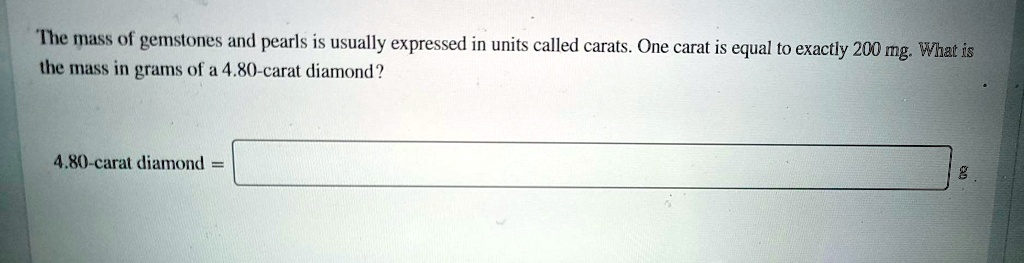 the mass o gemstones and pearls is usually expressed in units called ...