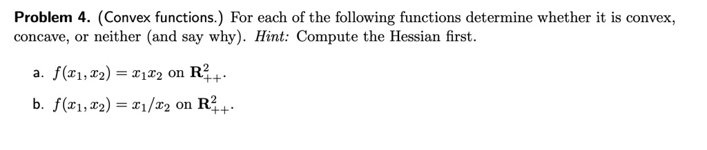 Get Answer Problem 4 Convex Functions For Each Of The Following 2550