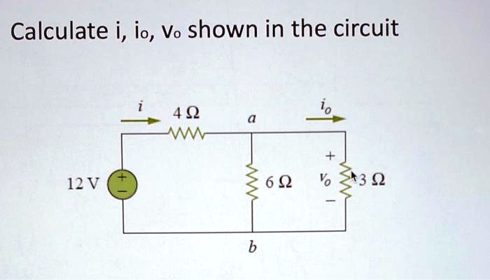 SOLVED: Calculate i, io, Vo shown in the circuit 12 V 6 Q 4+30 SOLVED: Calculate i, io, Vo shown in the circuit 12 V 6 Q 4+30