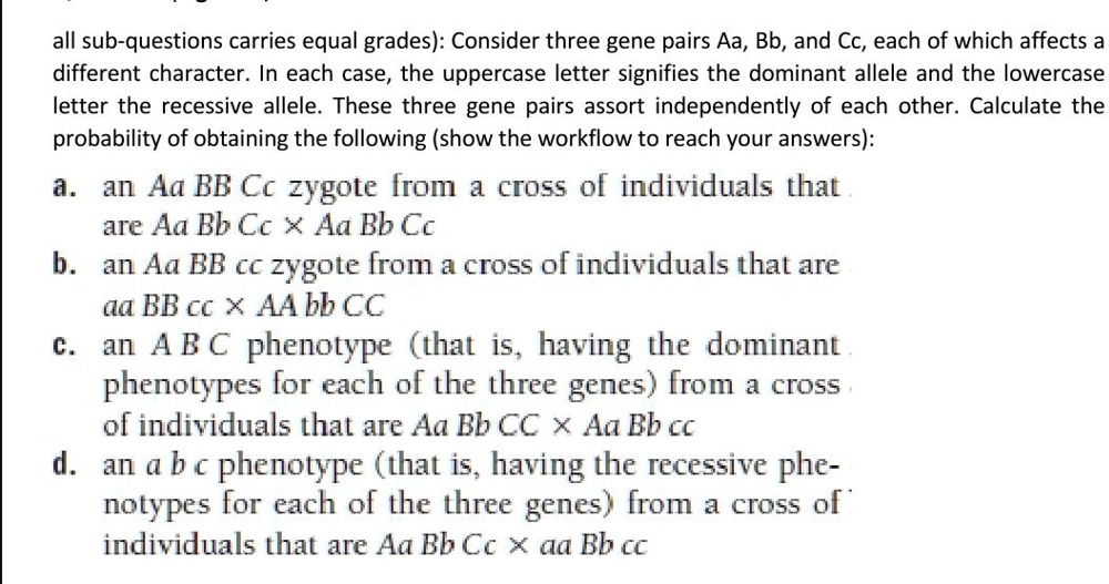 VIDEO solution: Consider three gene pairs Aa, Bb, and Cc, each of which ...