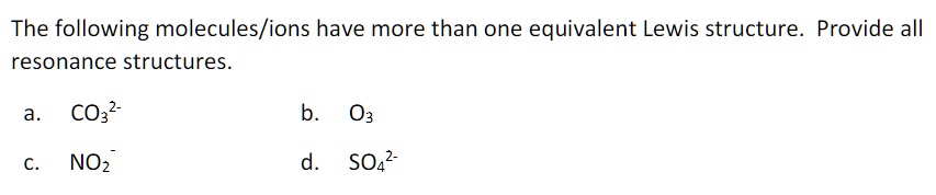 the following moleculesions have more than one equivalent lewis ...