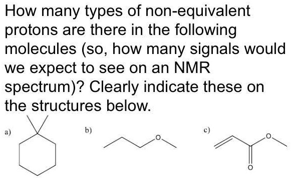 How many types of non-equivalent protons are there in the following ...