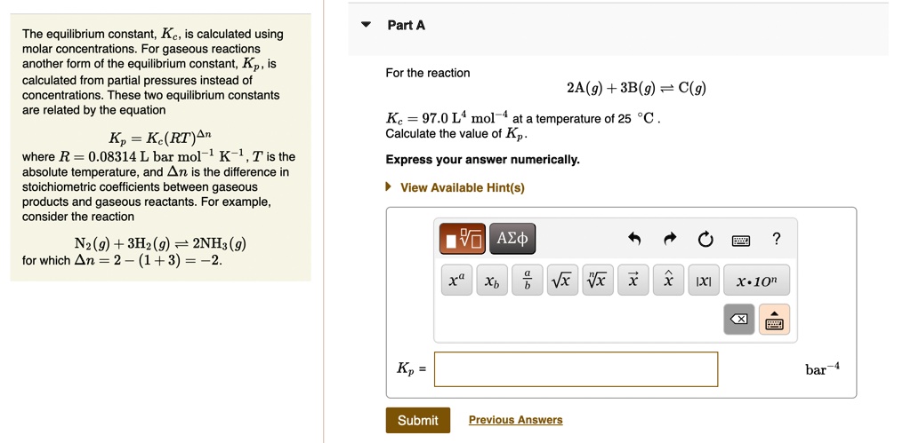 SOLVED: The equilibrium constant, K, is calculated using molar ...