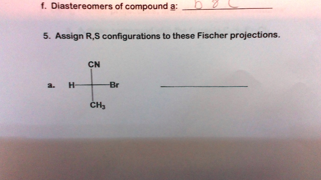 Solved Diastereomers Of Compound A 5 Assign R S Configurations To