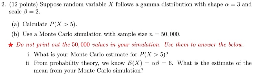 2. (12 points) Suppose random variable X follows a gamma distribution ...