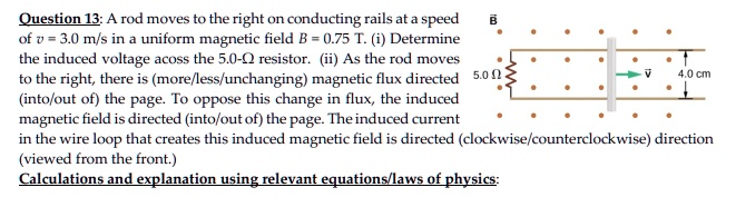 SOLVED: Question 13: A rod moves to the right on conducting rails at a ...