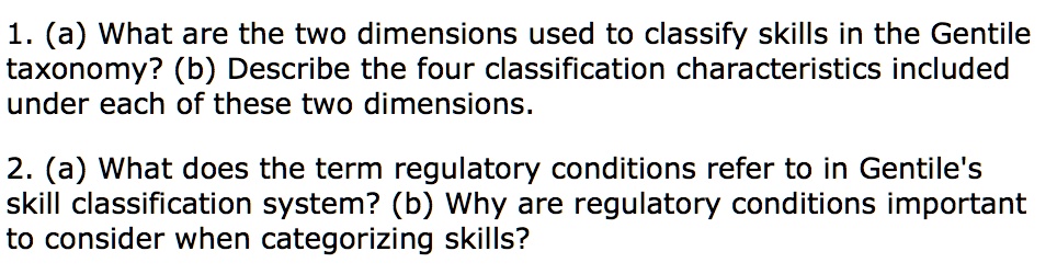 SOLVED: 1. (a) What are the two dimensions used to classify skills in the Gentile taxonomy? (b ...