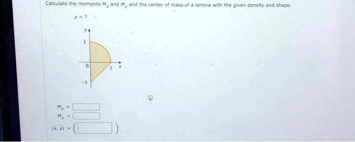 calculate the moments my and my and the center of mass of a lamina with ...