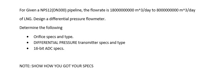 For Given a NPS12(DN300) pipeline, the flowrate is 18000000000 m^3/day ...