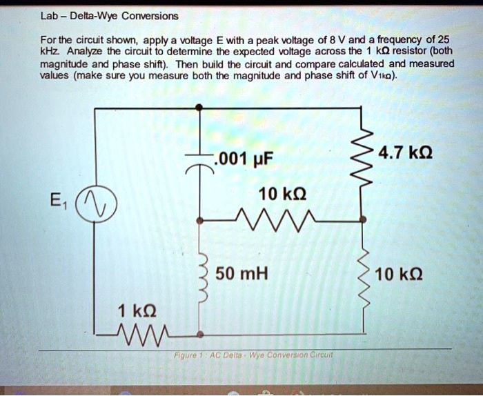 SOLVED: Lab-Delta-Wye Conversions For the circuit shown, apply a ...